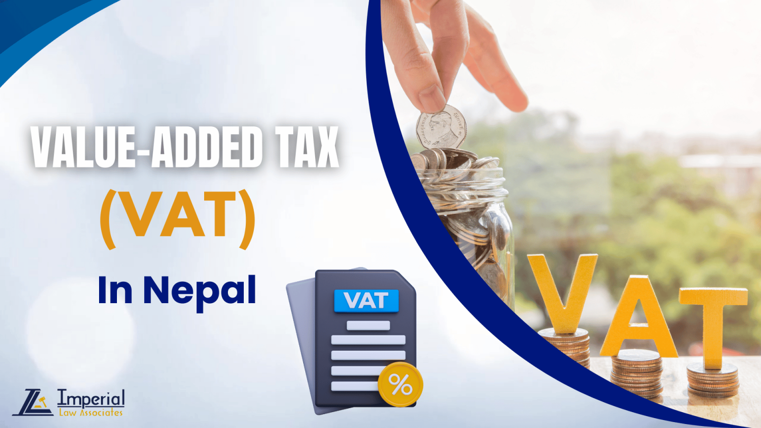 Overview of VAT in Nepal (Value Added Tax) - Imperial Law Associates ...