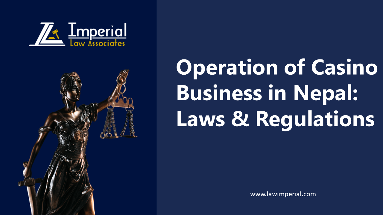 Operation of Casino and Obtaining Casino License in Nepal