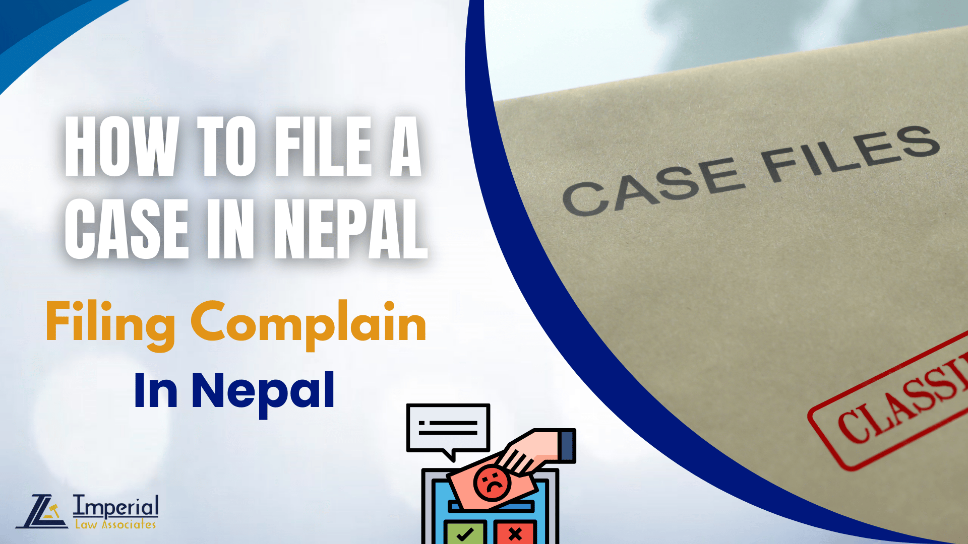 How to File a Case in Nepal: Filing Complain in Nepal | Imperial Law ...